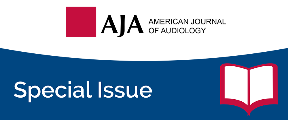 Special Issue: Select Papers from the Hearing Across the Lifespan (HEAL ...