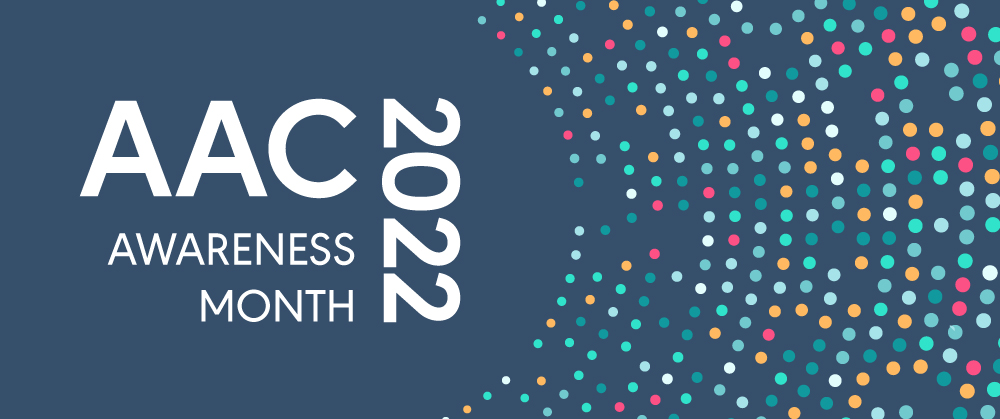 AAC Awareness Month: Show Your Voice - ASHA Journals Academy