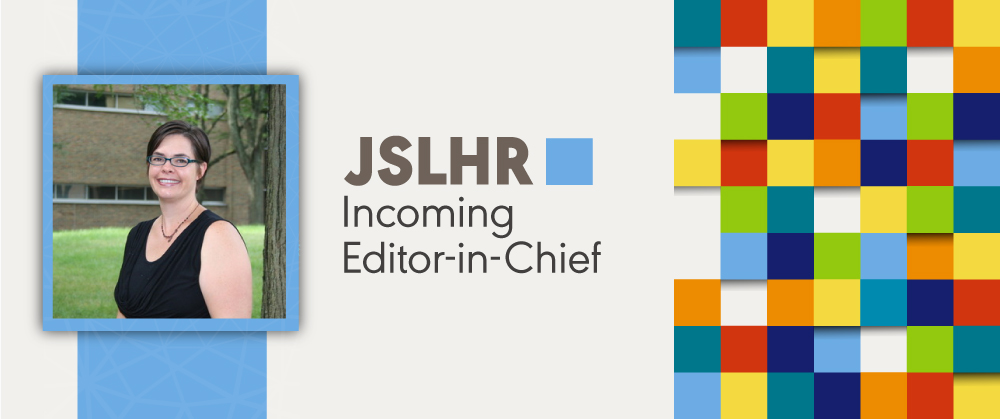Rachael Frush Holt Selected as Incoming Editor-in-Chief of JSLHR - ASHA ...