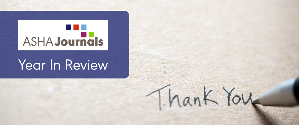 ASHA Journals: 2021 in Review - ASHA Journals Academy
